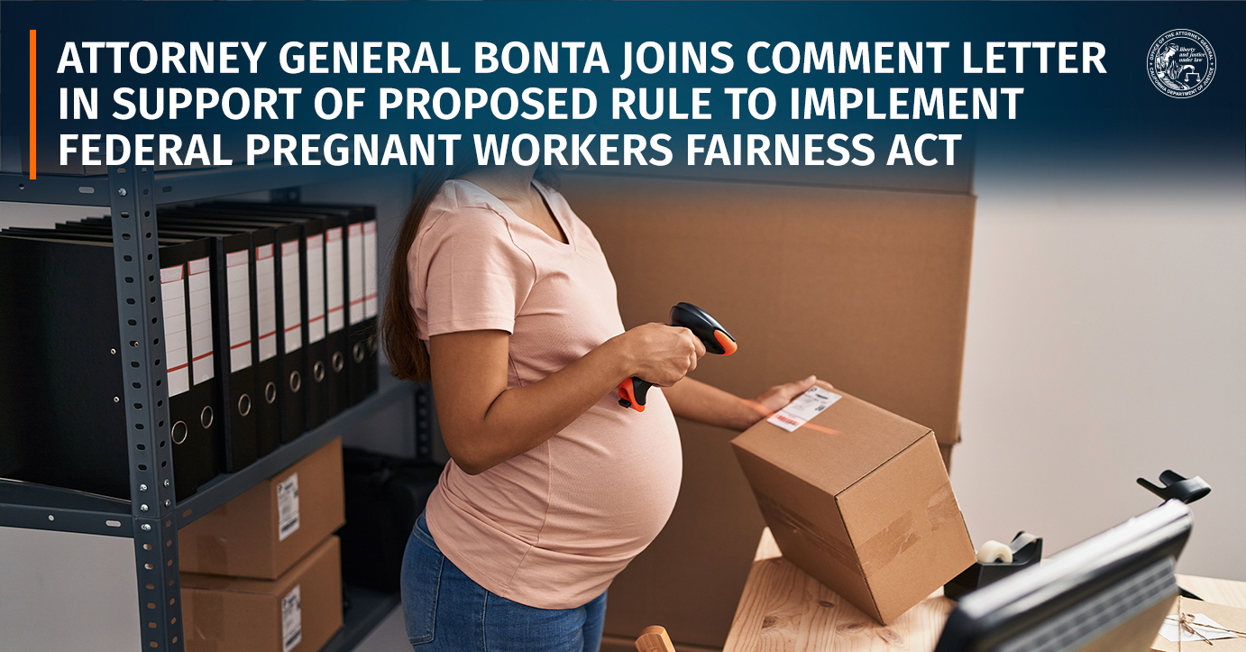 Attorney General Bonta Joins Comment Letter in Support of Proposed Rule ...