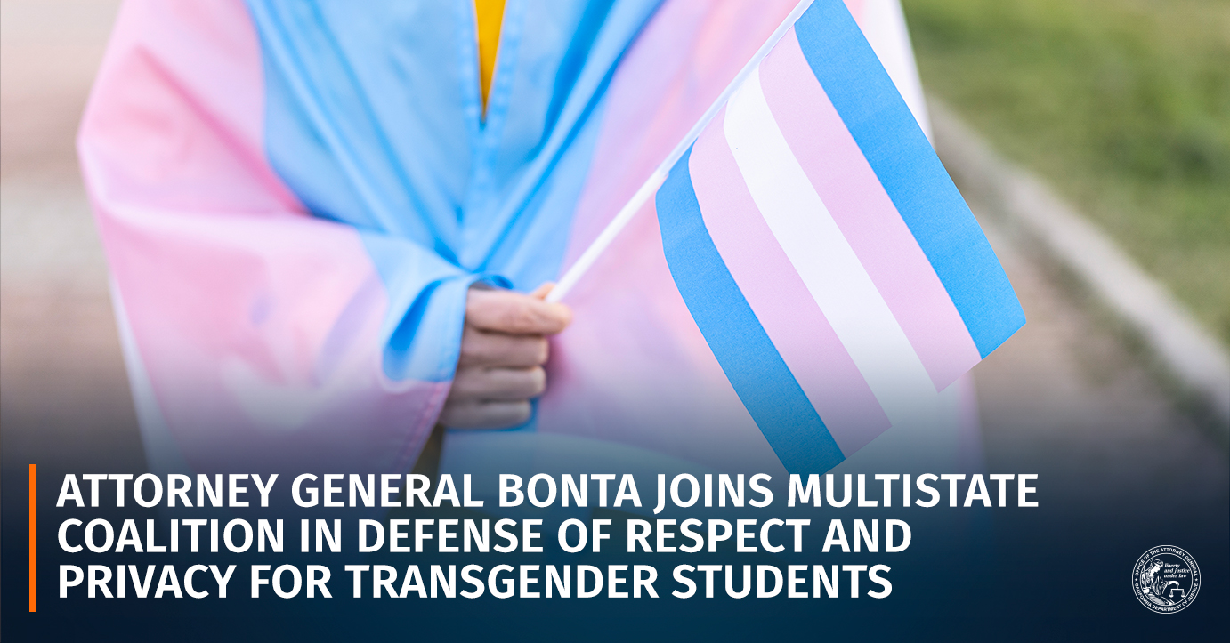 Attorney General Bonta Joins Multistate Coalition in Defense of Respect ...